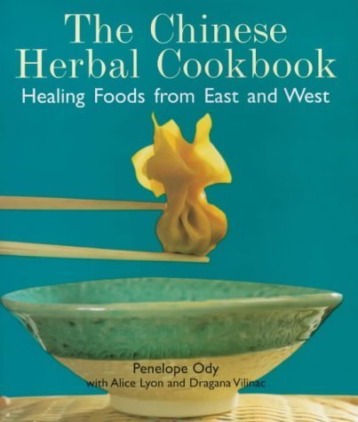 The Chinese Herbal Cookbook: Healing Foods from East and West (Penelop ...