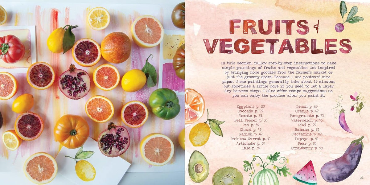 The Watercolor Feast: Learn to Paint Simple Fruits, Vegetables, and Fl ...