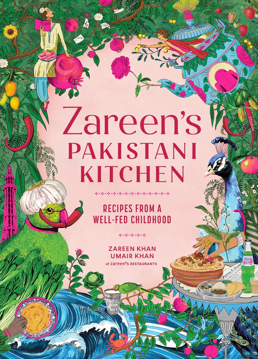 Zareen’s Pakistani Kitchen: Recipes from a Well-Fed Childhood (Zareen ...