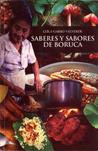 (Costa Rican) Saberes y Sabores de Boruca (Leila Garro Valverde) *Sign ...