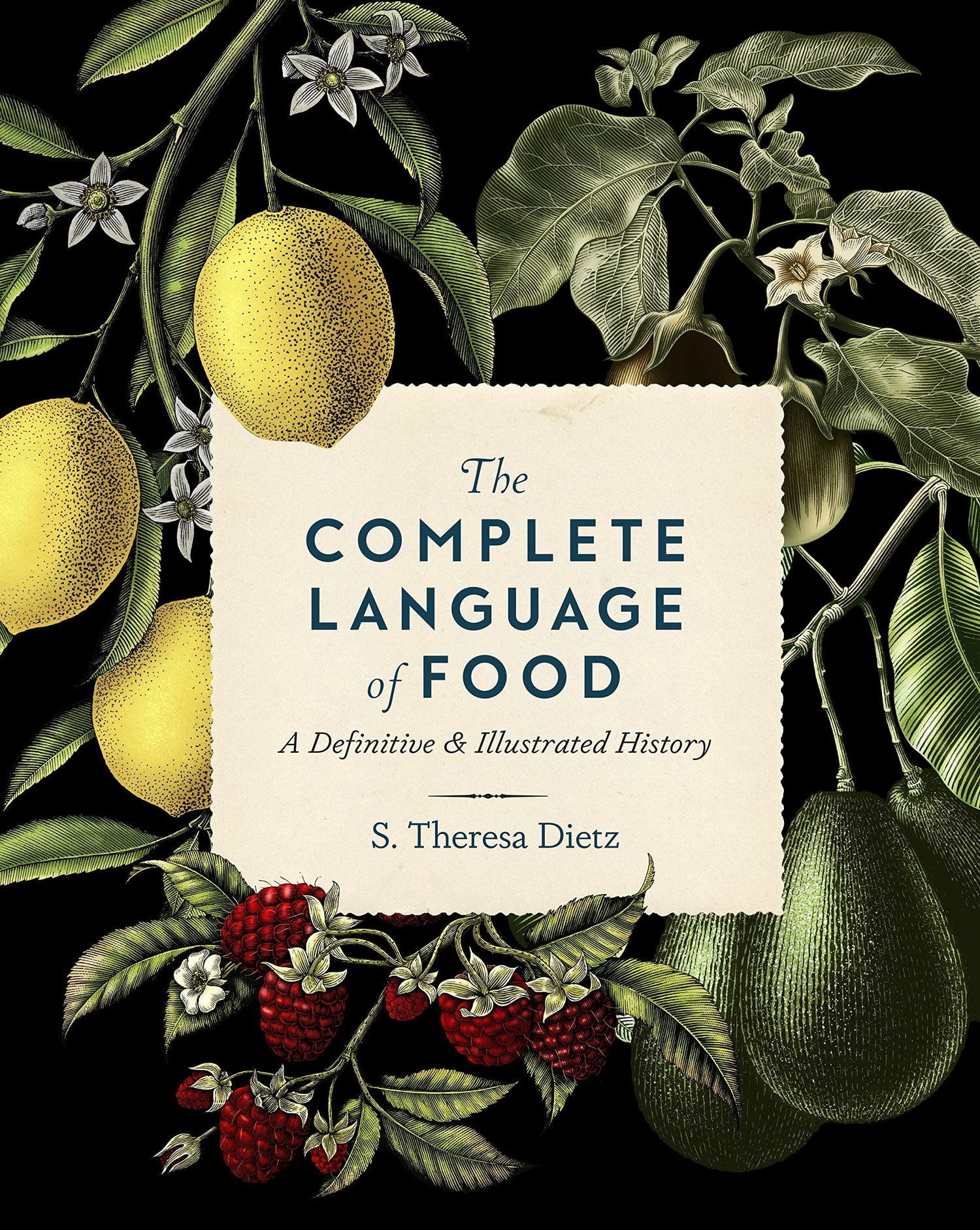 The Complete Language of Food: A Definitive & Illustrated History (S ...